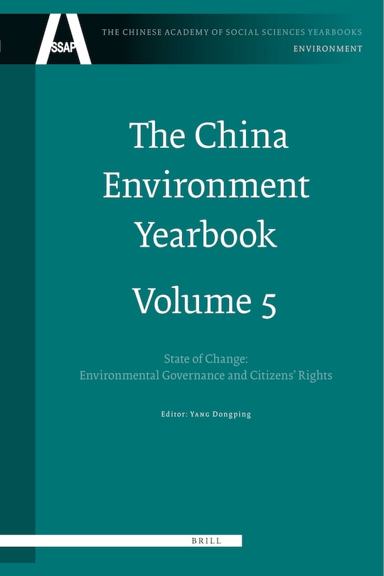 The China Environment Yearbook, Volume 5: State Of Change ...