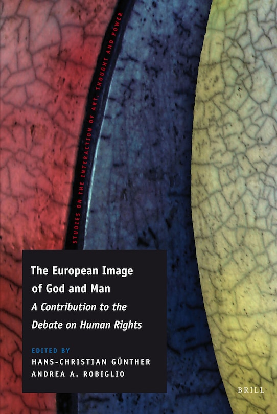 The European Image Of God And Man: A Contribution To The Debate On ...