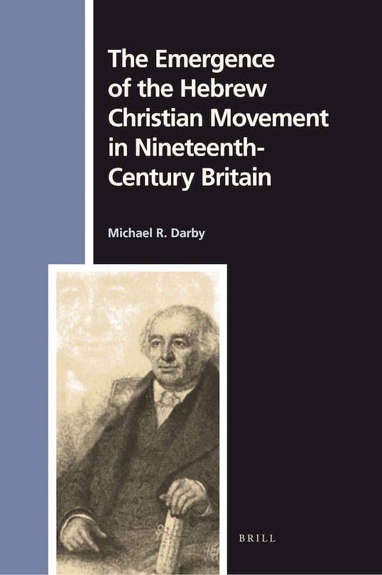 The Emergence Of The Hebrew Christian Movement In Nineteenth-century ...