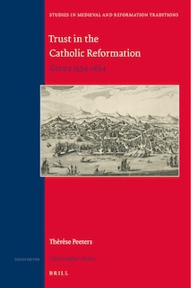 Trust In The Catholic Reformation: Genoa 1594–1664 Book By Therese ...
