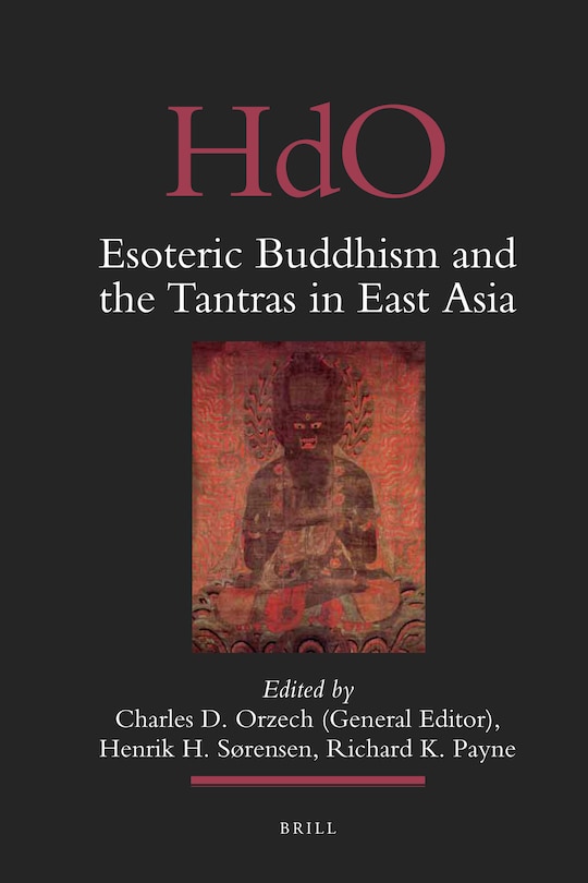 Esoteric Buddhism And The Tantras In East Asia ('tc') | Indigo