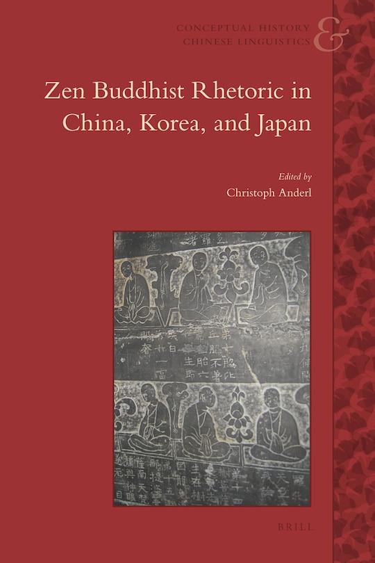 Zen Buddhist Rhetoric In China, Korea, And Japan ('tc') | Indigo