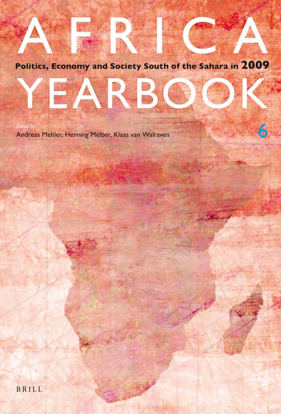 Africa Yearbook Volume 6: Politics, Economy And Society South Of The ...