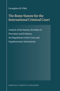 The Rome Statute For The International Criminal Court: Analysis Of The ...