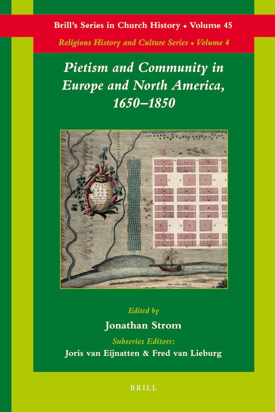 Pietism And Community In Europe And North America, 1650-1850 ('tc ...