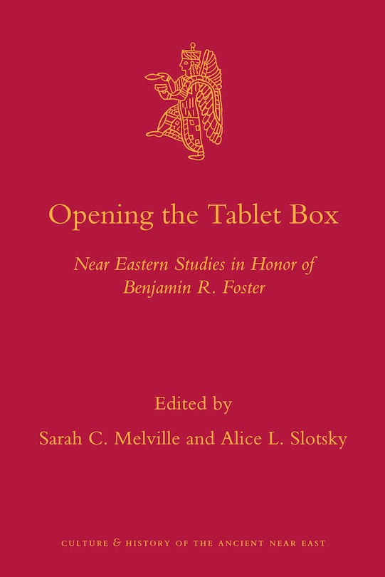 Opening The Tablet Box: Near Eastern Studies In Honor Of Benjamin R ...