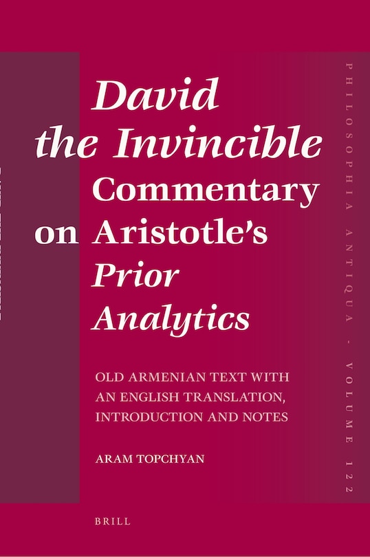 David The Invincible, Commentary On Aristotle's Prior Analytics: Old ...