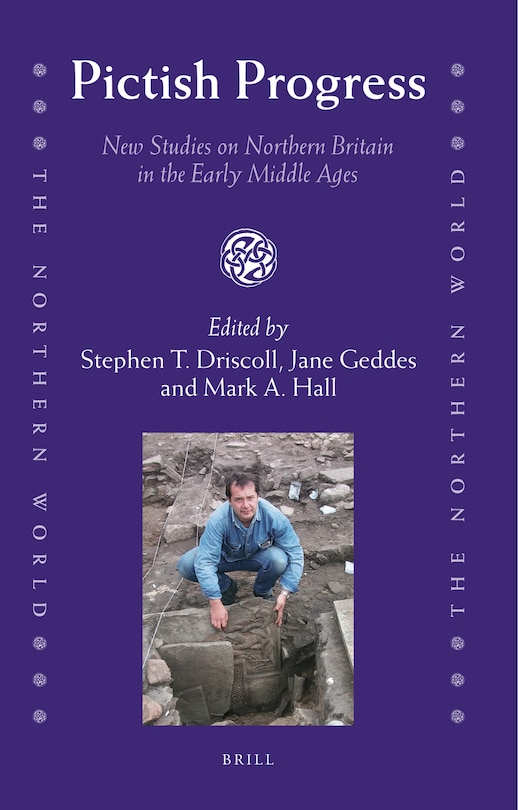 Pictish Progress: New Studies On Northern Britain In The Middle Ages ...