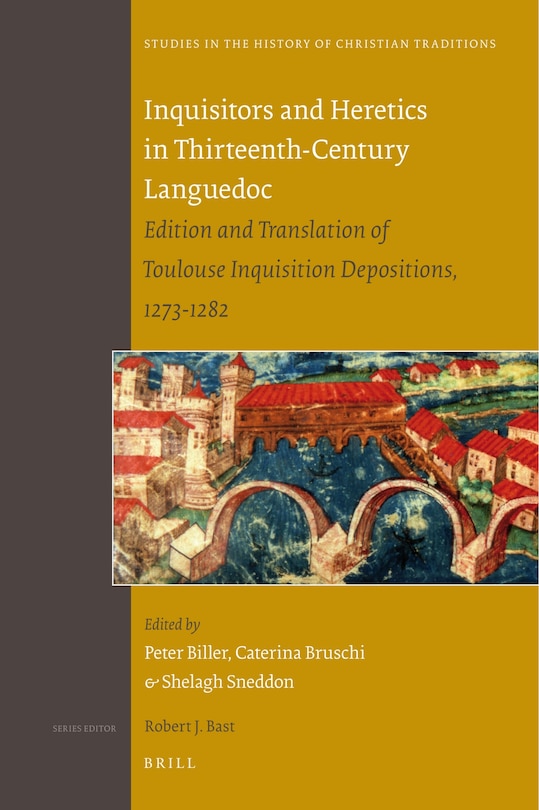 Inquisitors And Heretics In Thirteenth-century Languedoc: Edition And ...