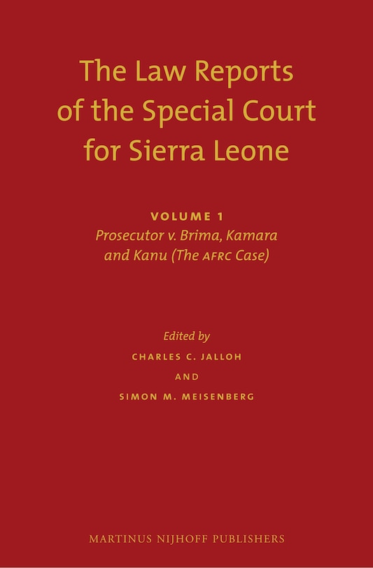 The Law Reports Of The Special Court For Sierra Leone (2 Vols.): Volume ...