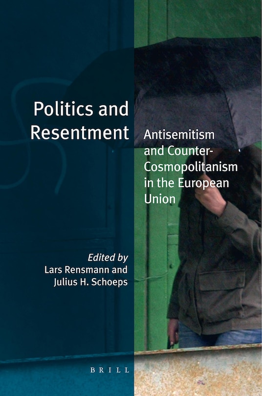 Politics And Resentment: Antisemitism And Counter-cosmopolitanism In ...