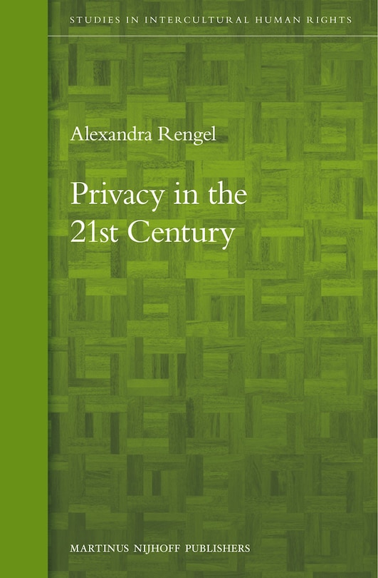 Privacy In The 21st Century Book By Alexandra Rengel, ('tc') | Indigo