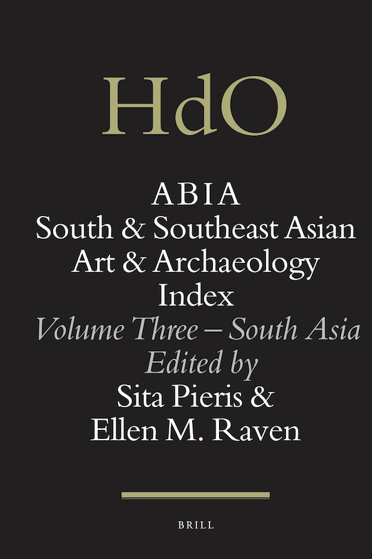 Abia: South And Southeast Asian Art And Archaeology Index: Volume Three ...
