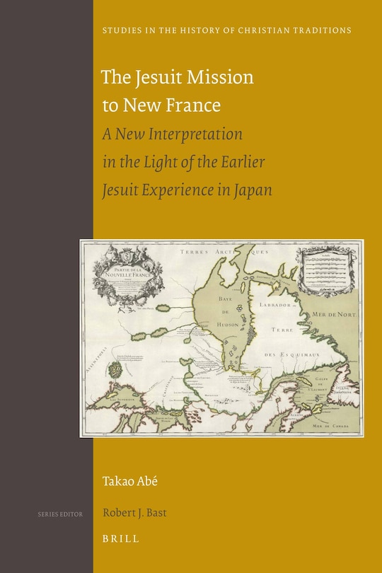 The Jesuit Mission To New France: A New Interpretation In The Light Of ...