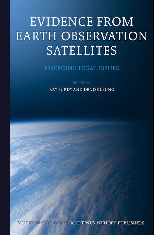 Evidence From Earth Observation Satellites: Emerging Legal Issues ('tc ...