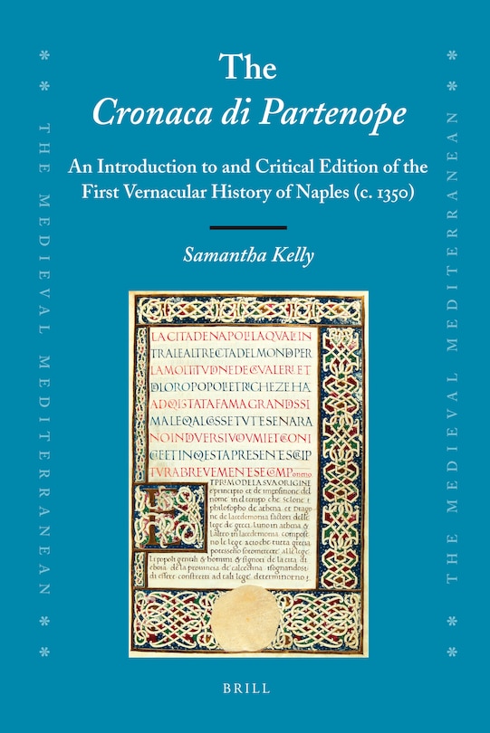 The Cronaca Di Partenope: An Introduction To And Critical Edition Of ...