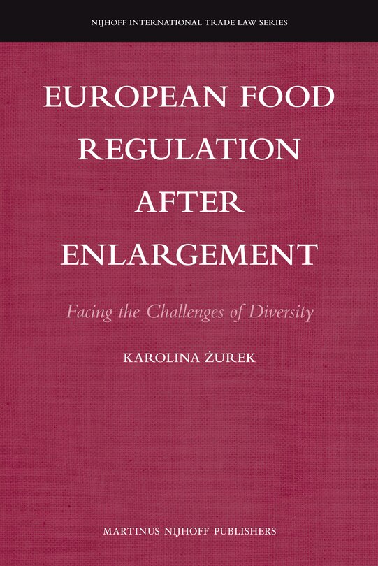 European Food Regulation After Enlargement: Facing The Challenges Of ...