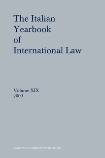 The Italian Yearbook Of International Law, Volume 19 (2009) ('tc') | Indigo