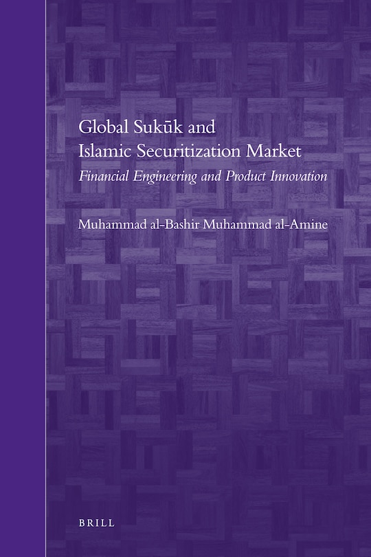 Global Sukūk And Islamic Securitization Market: Financial Engineering ...