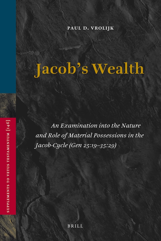 Jacob’s Wealth: An Examination Into The Nature And Role Of Material ...