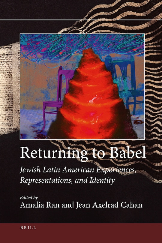 Returning To Babel: Jewish Latin American Experiences, Representations ...