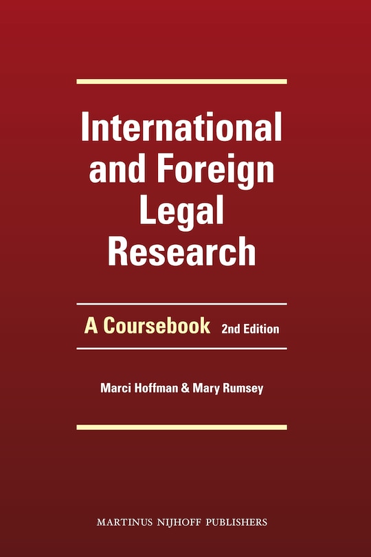 International And Foreign Legal Research: A Coursebook. Second Edition ...