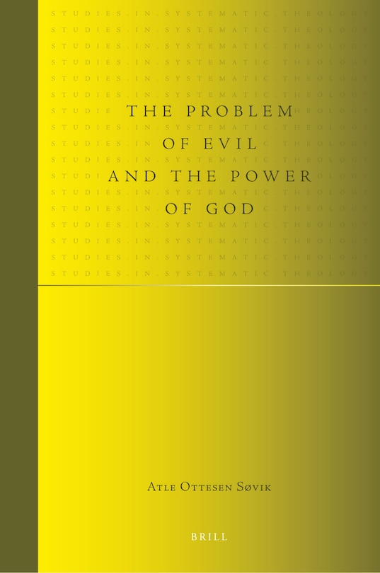 The Problem Of Evil And The Power Of God Book By Atle Ottesen Søvik ...
