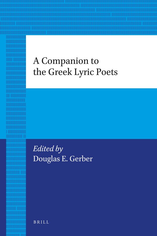 A Companion To The Greek Lyric Poets ('tp') | Indigo