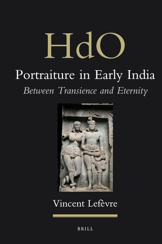 Portraiture In Early India: Between Transience And Eternity Book By ...