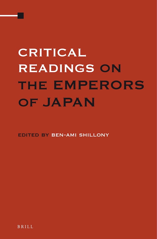 Critical Readings On The Emperors Of Japan (4 Vols. Set) ('tc') | Indigo