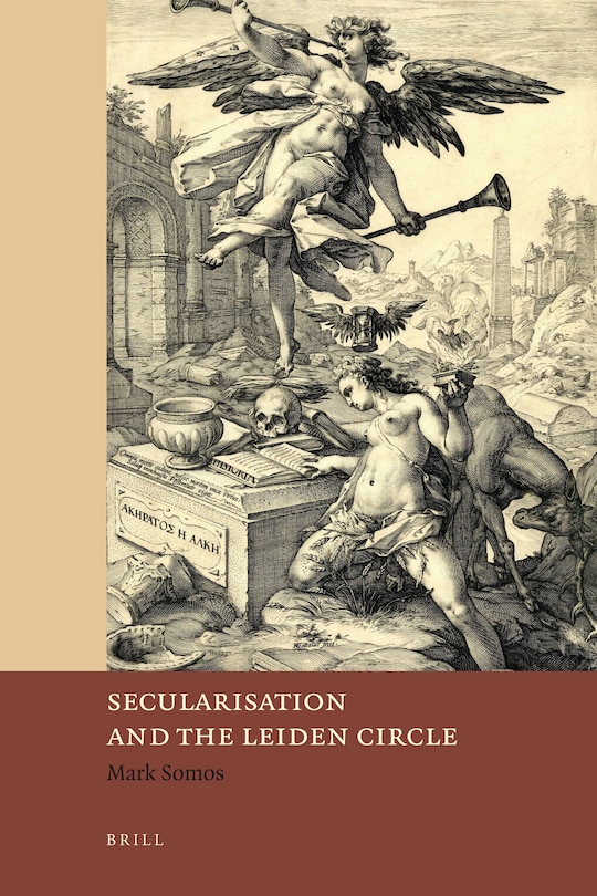 Secularisation And The Leiden Circle Book By Mark Somos, ('tc') | Indigo