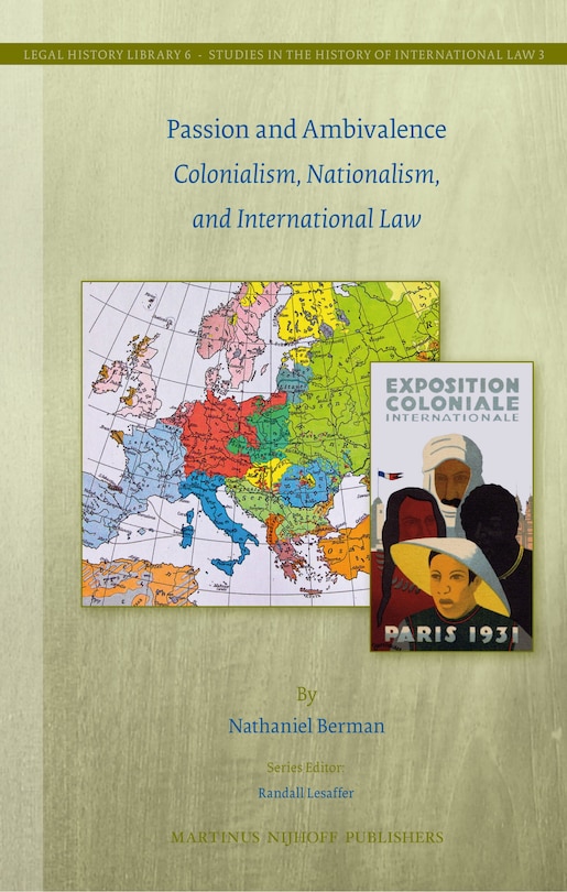 Passion And Ambivalence: Colonialism, Nationalism, And International ...