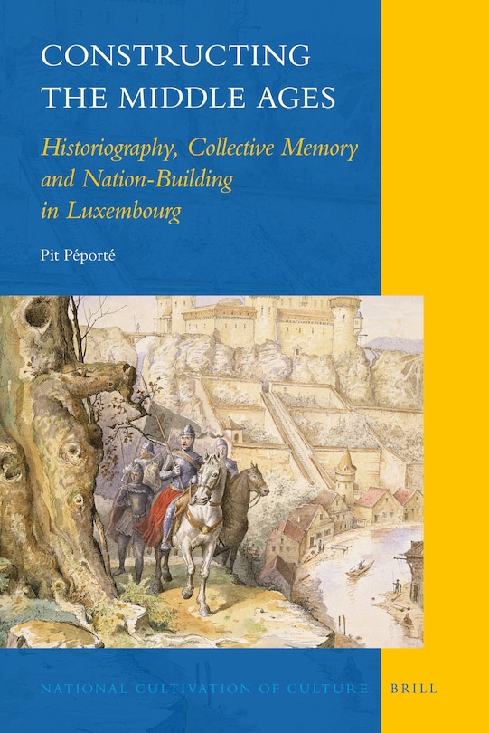 Constructing The Middle Ages: Historiography, Collective Memory And ...