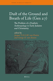 Dust Of The Ground And Breath Of Life (gen 2:7) - The Problem Of A ...