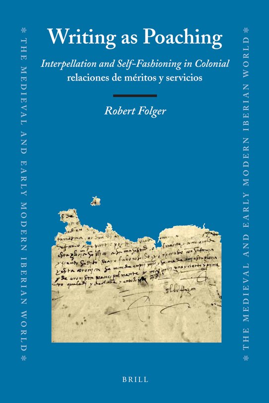 Writing As Poaching: Interpellation And Self-fashioning In Colonial ...