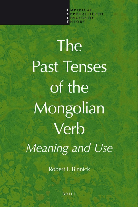 The Past Tenses Of The Mongolian Verb: Meaning And Use Book By Robert I ...