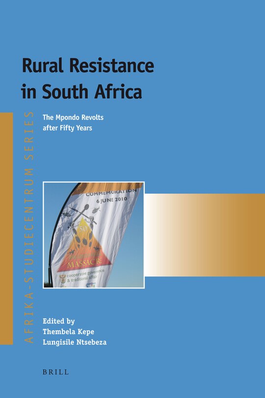Rural Resistance In South Africa: The Mpondo Revolts After Fifty Years ...