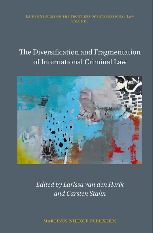 The Diversification And Fragmentation Of International Criminal Law ...