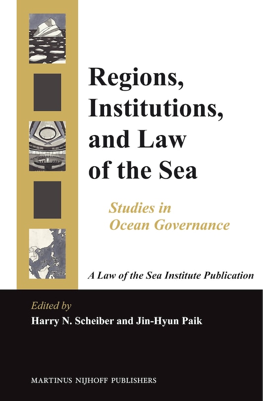 Regions, Institutions, And Law Of The Sea: Studies In Ocean Governance ...