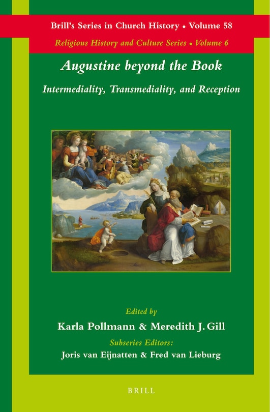 Augustine Beyond The Book: Intermediality, Transmediality And Reception ...