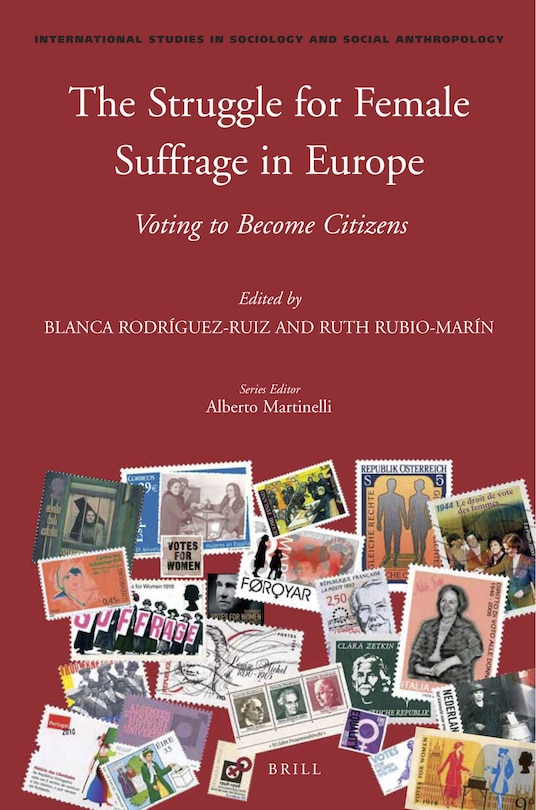 The Struggle For Female Suffrage In Europe: Voting To Become Citizens ...