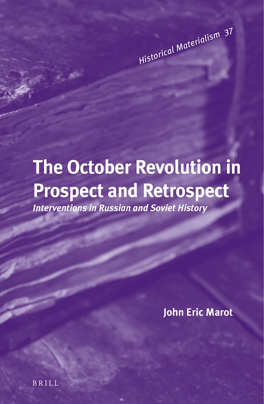 The October Revolution In Prospect And Retrospect: Interventions In ...
