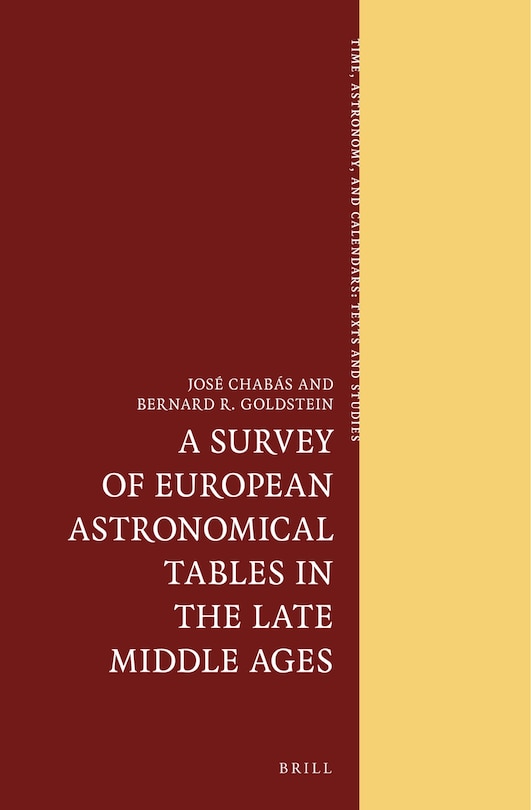 A Survey Of European Astronomical Tables In The Late Middle Ages Book ...