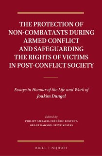 The Protection Of Non-combatants During Armed Conflict And Safeguarding ...