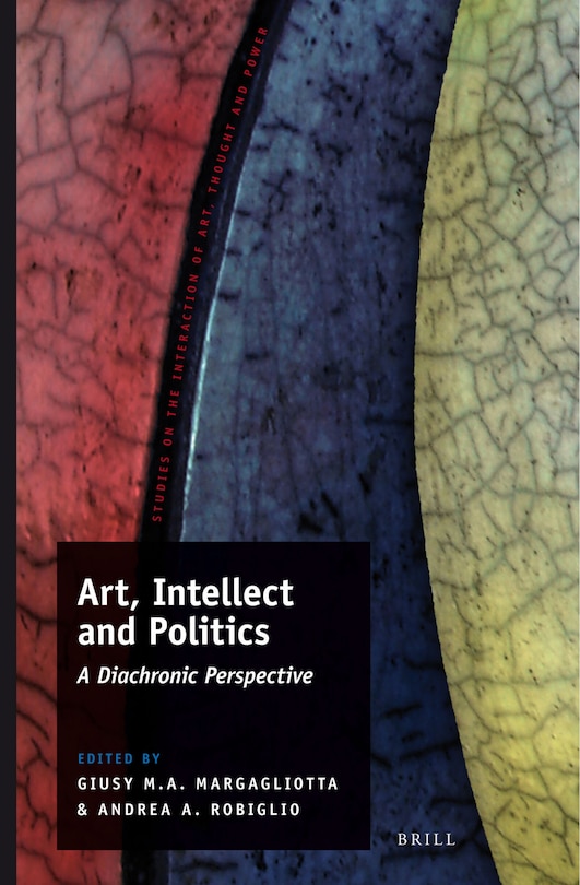 Art, Intellect And Politics: A Diachronic Perspective ('tc') | Indigo