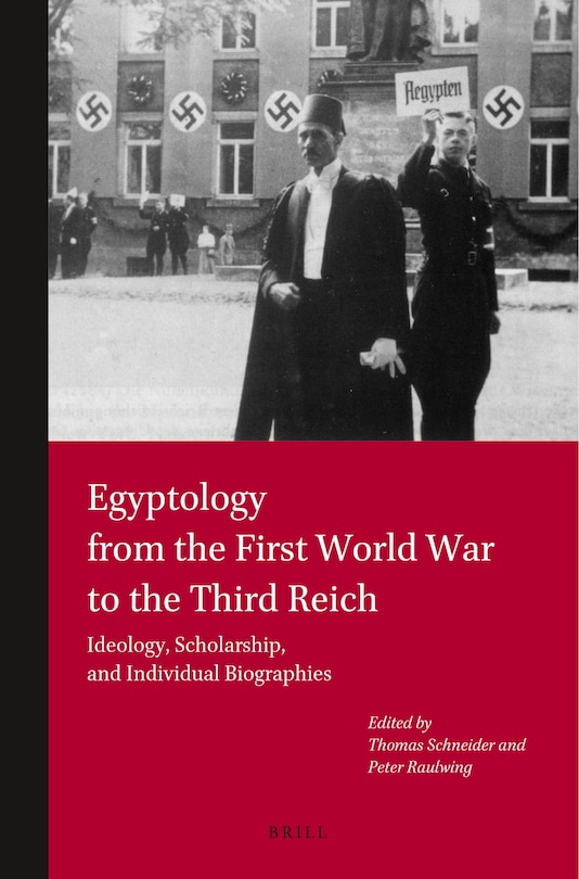 Egyptology From The First World War To The Third Reich: Ideology ...