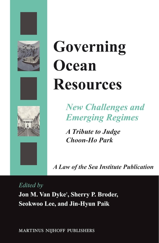Governing Ocean Resources: New Challenges And Emerging Regimes: A ...
