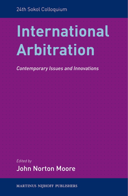 International Arbitration: Contemporary Issues And Innovations ('tc ...