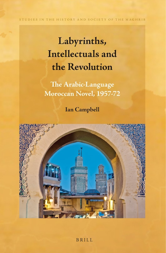 Labyrinths, Intellectuals And The Revolution: The Arabic-language ...