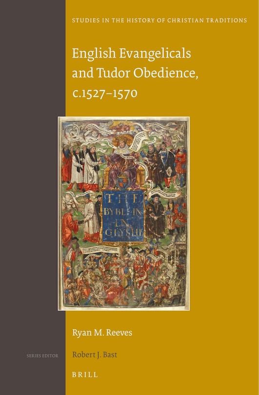 English Evangelicals And Tudor Obedience, C.1527–1570 Book By Ryan ...